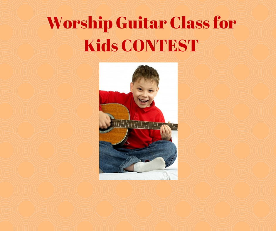 Kids Worship Guitar Class Contest
